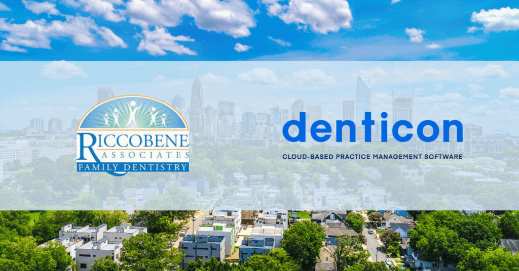 30+ Location Riccobene Associates Family Dentistry Selects Denticon for ...