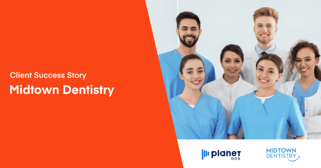 Midtown Dentistry Optimizes Operations with Planet DDS Solutions