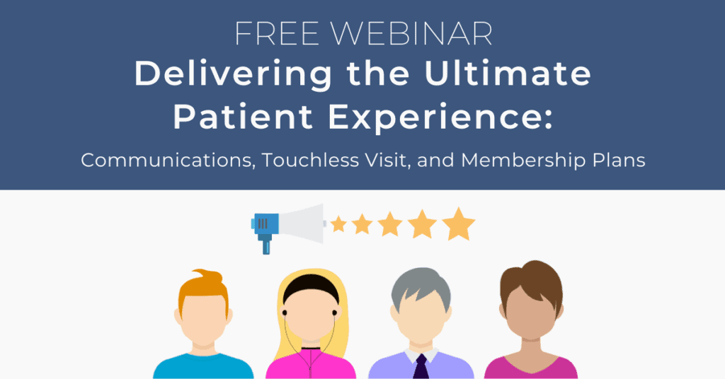 Delivering the Ultimate Patient Experience - Free On-Demand Webinar - Planet DDS