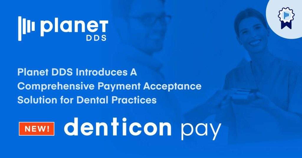 Planet DDS Introduces Comprehensive Payment Acceptance Solution for Dental Practices - Planet DDS