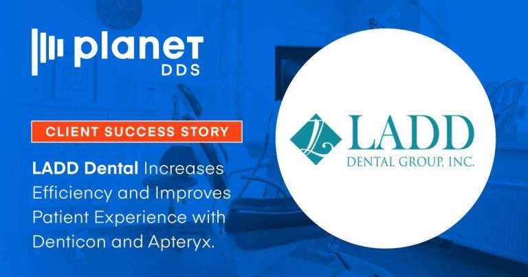 LADD Dental Increases Efficiency and Improves Patient Experience with Denticon and Apteryx ...