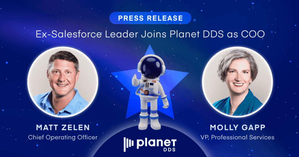 Ex-Salesforce Leader Matt Zelen Joins Planet DDS as COO - Planet DDS
