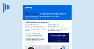 Denticon Practice Management Solution Overview