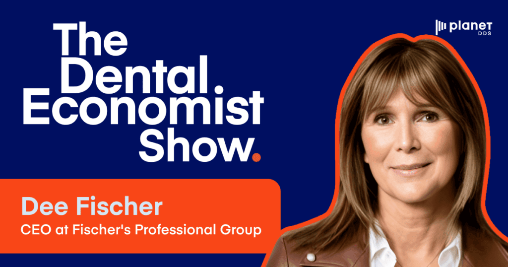 Dee Fischer on Improving Efficiency in the Dental Industry - Planet DDS