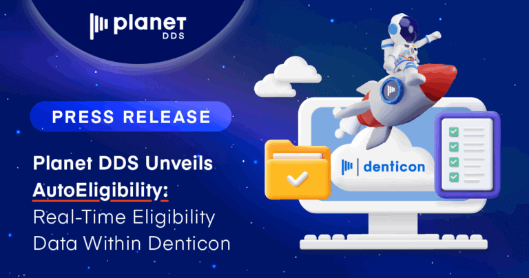 Planet DDS Unveils AutoEligibility: Real-Time Eligibility Data Within ...